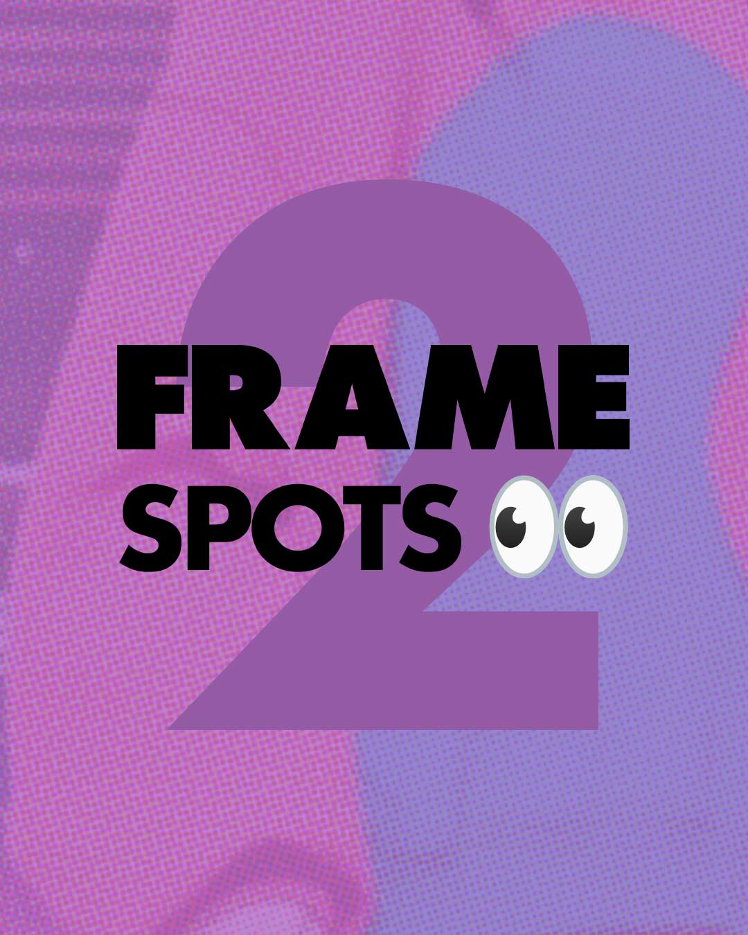 frame spots vol 2